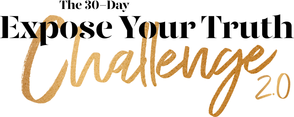 Expose Your Truth - 30 Day Challenge